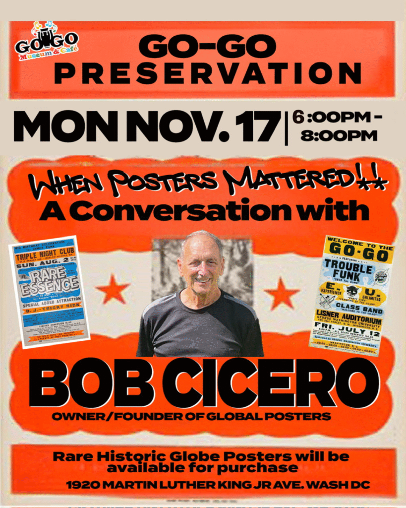 When Posters Mattered: A Conversation with Bob Cicero – Go-Go Museum & Cafe