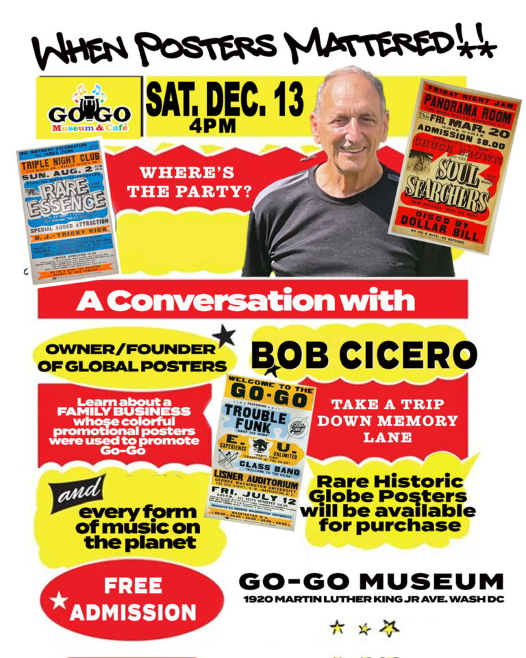 When Posters Mattered 2: A Conversation with Bob Cicero – Go-Go Museum ...